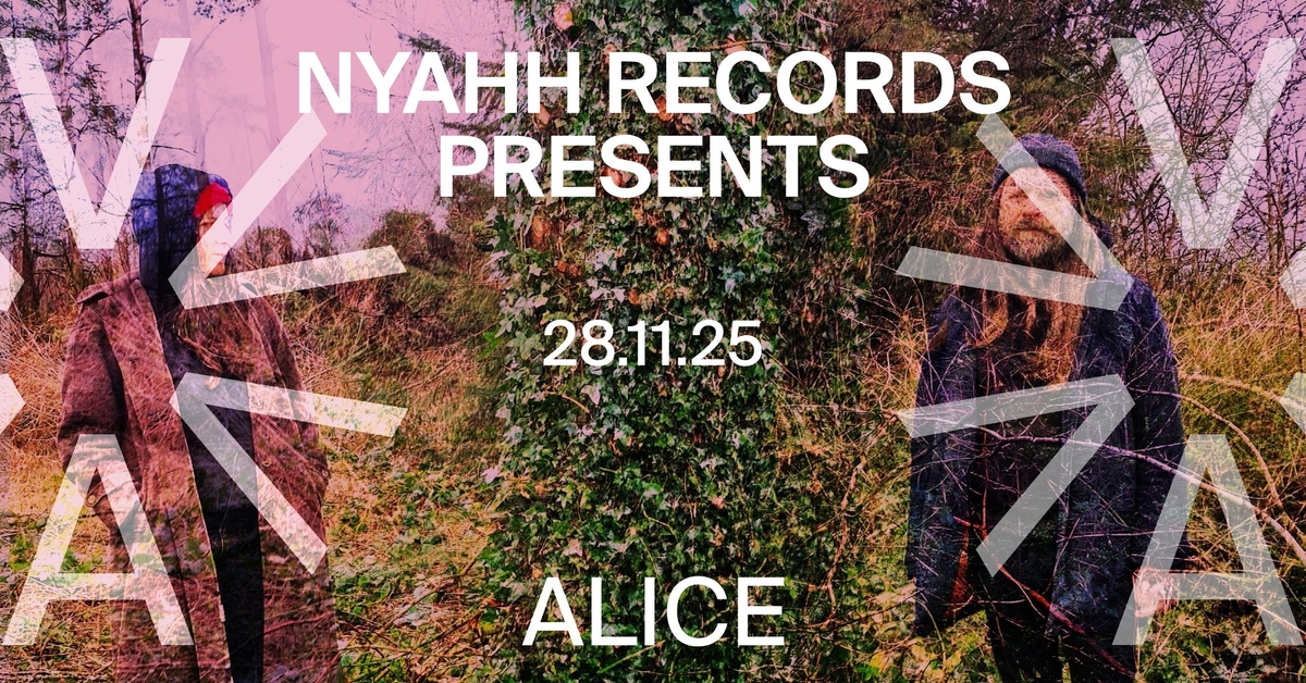 Nyahh Records Presents — 2 days at ALICE – Highpass