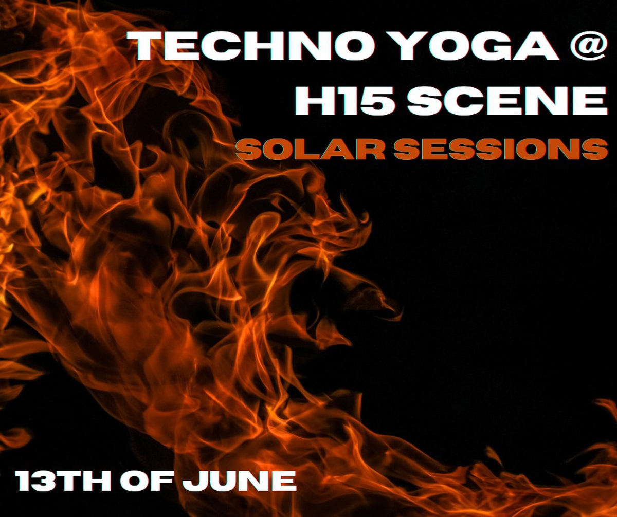 Techno Yoga @ H15 Scene | Solar Sessions – Highpass